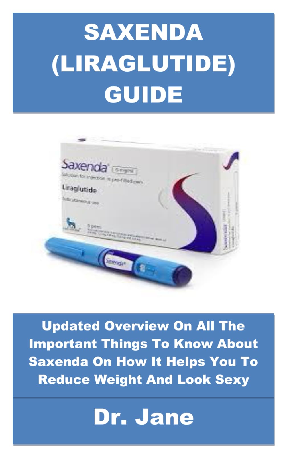 Buy Saxenda (Liraglutide) Guide: Updated Overview On All The Important ...