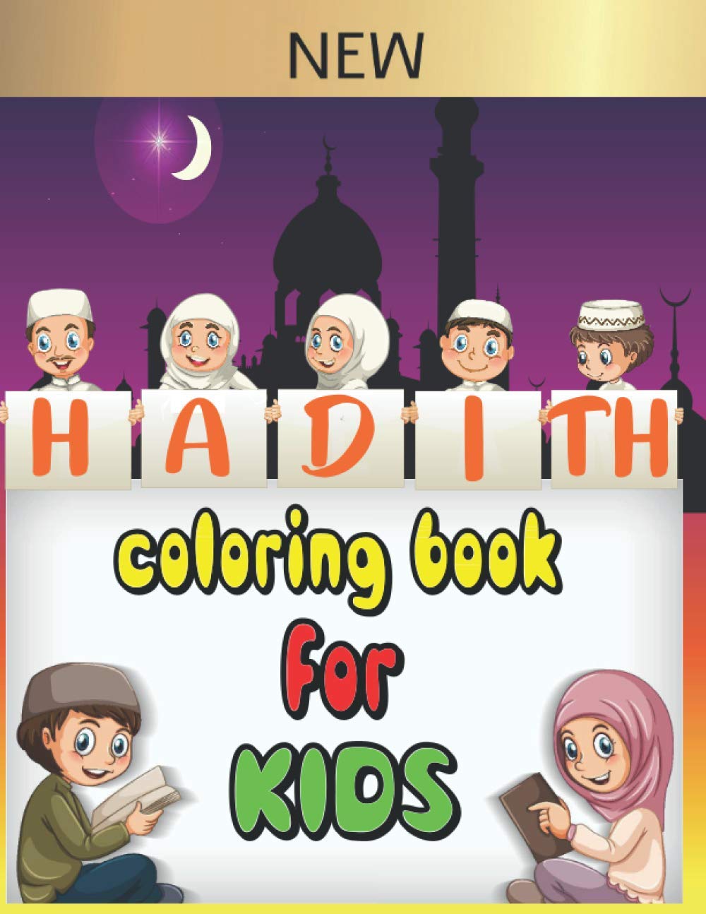 Buy Hadith coloring book for kids: 30 Authentic hadith for children to ...