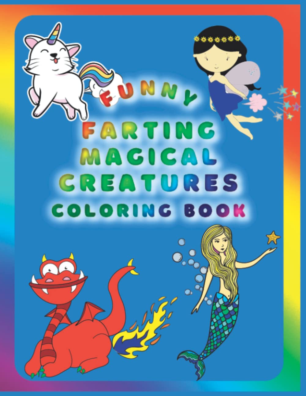 Buy Funny Farting Magical Creatures Coloring Book: Cute and Silly ...