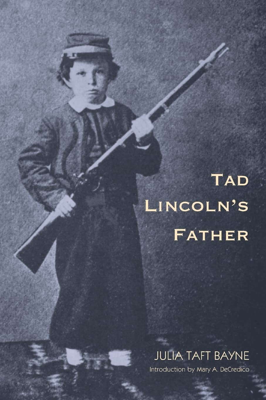 Amazon.com: Tad Lincoln's Father (Abraham Lincoln): 9780803261914 ...