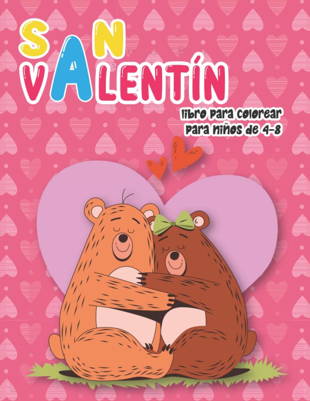 Dia De San Valentin Libro Para Colorear Para Ninos De Desertcart