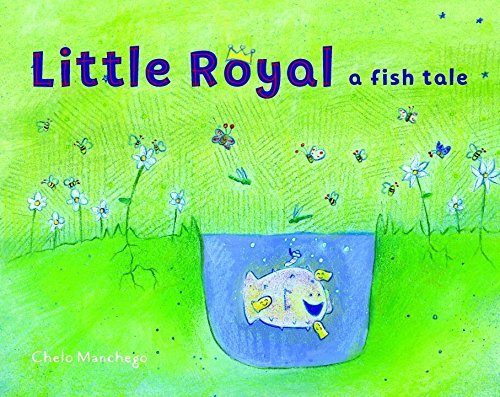 [By Chelo Manchego] Little Royal: A Fish Tale (Hardcover)【2017】by Chelo ...