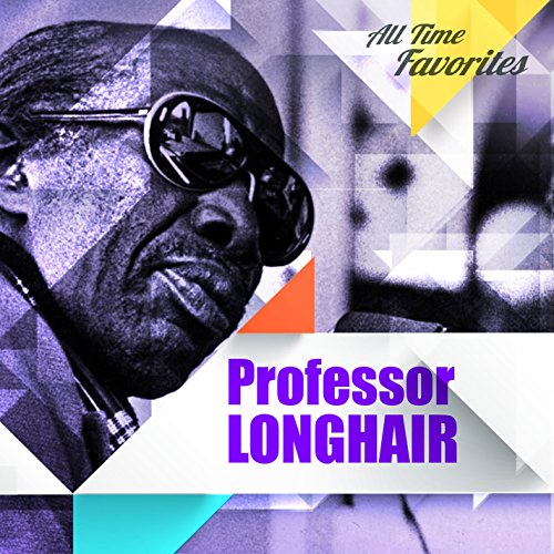 All Time Favorites: Professor Longhair de Professor Longhair en Amazon ...
