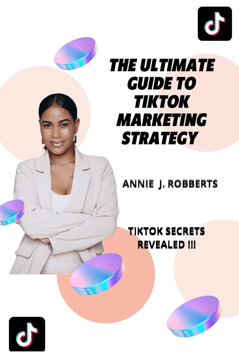 Amazon.com: THE ULTIMATE GUIDE TO TIKTOK MARKETING STRATEGY : TIKTOK SECRETS REVEALED!!! eBook ...