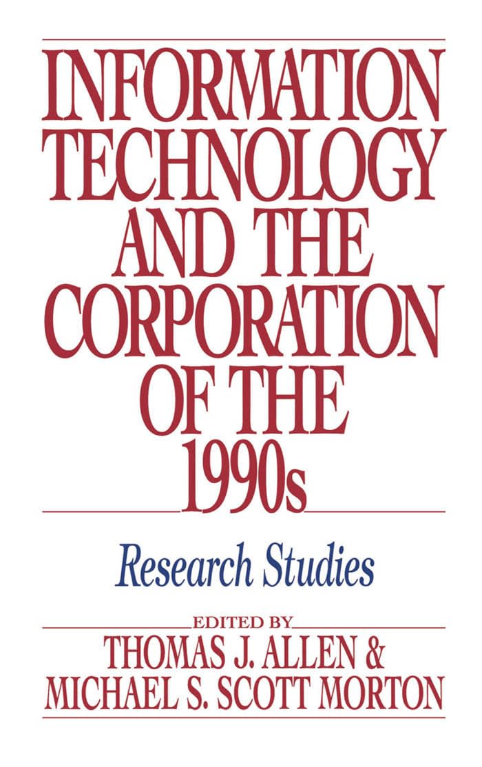 Information Technology and the Corporation of the 1990s: Research ...