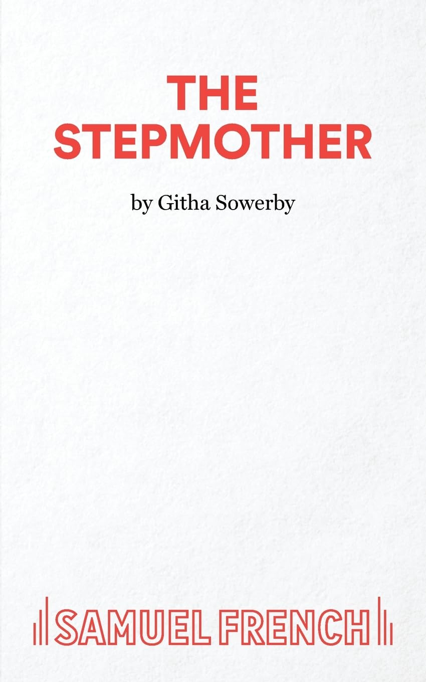 The Stepmother: Sowerby, Githa: 9780573115028: Amazon.com: Books