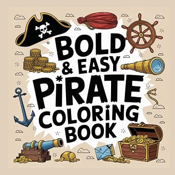 Amazon.com: Bold and Easy Pirate Coloring Book: 50 Simple Pirate ...