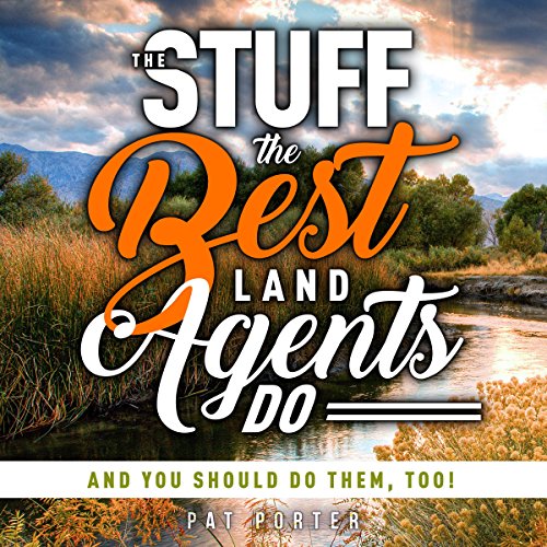 Amazon.com: The Stuff the Best Land Agents Do: And You Should Do Them ...
