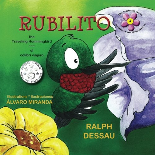 Rubilito, the Traveling Hummingbird * Rubilito, el colibrí viajero (The ...