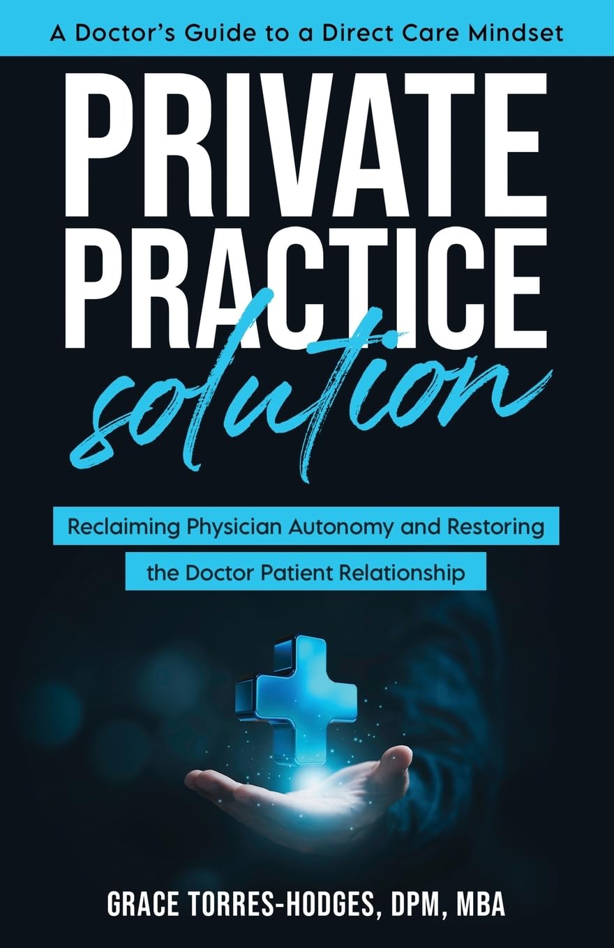 Amazon.com: Private Practice Solution: Reclaiming Physician Autonomy ...
