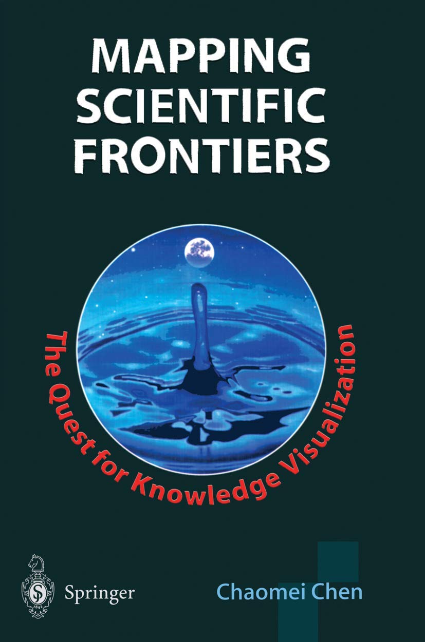 Mapping Scientific Frontiers: The Quest for Knowledge Visualization ...