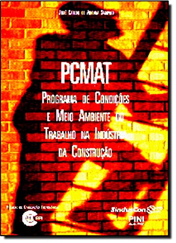 Pcmat - Programa de Condições e Meio Ambiente do Trabalho na Indústria ...