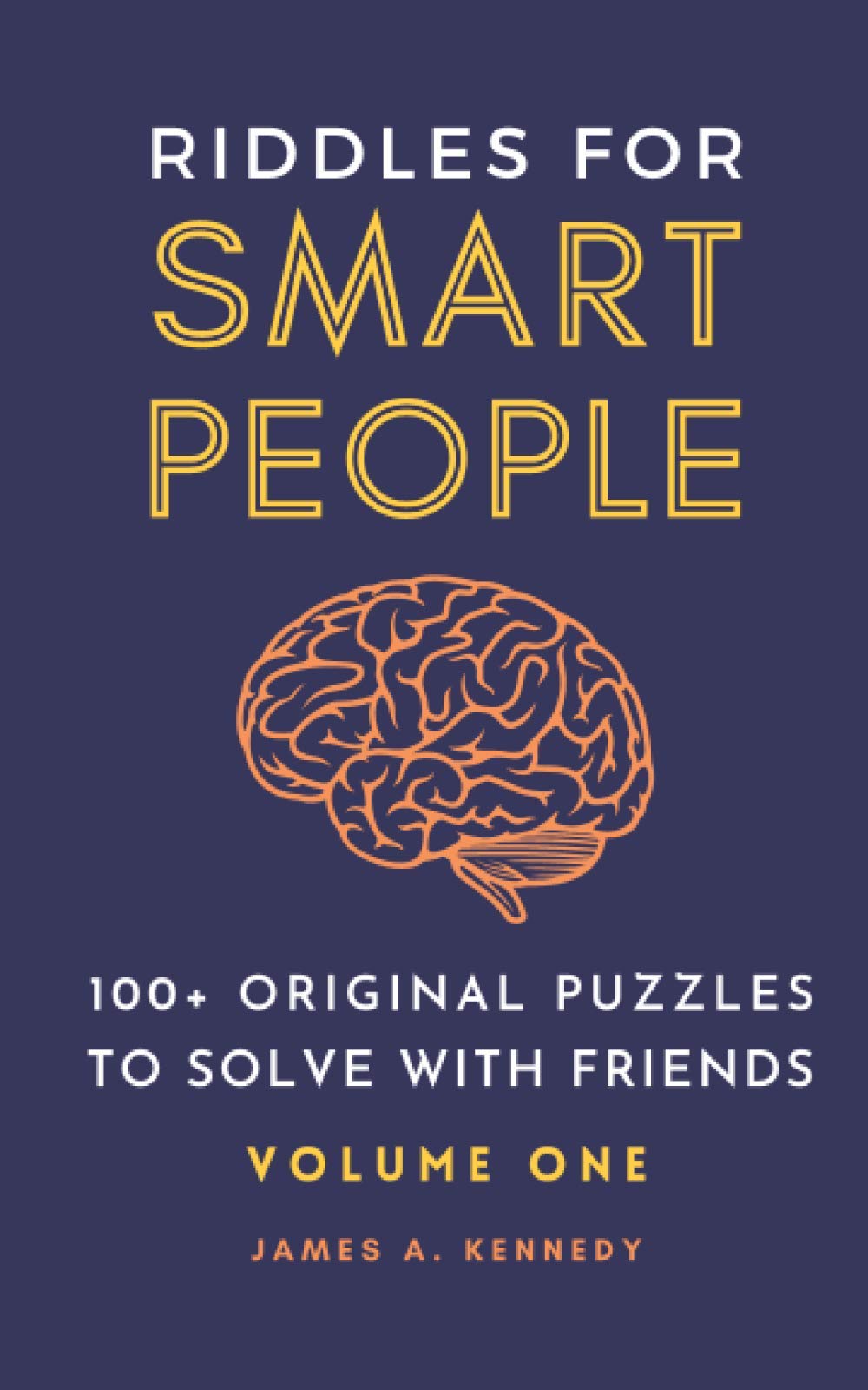 Riddles for Smart People: 100+ Original Puzzles to Solve with Friends ...