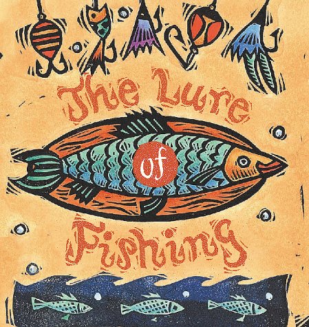 The Lure Of Fishing: Ariel Books, Editions, Monterey: 9780740705397 ...