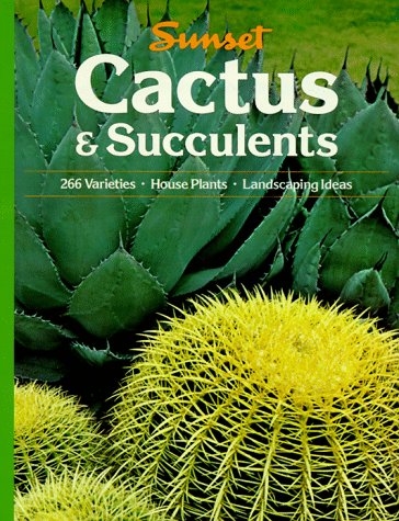 Cactus and Succulents: Sunset: 9780376037534: Amazon.com: Books