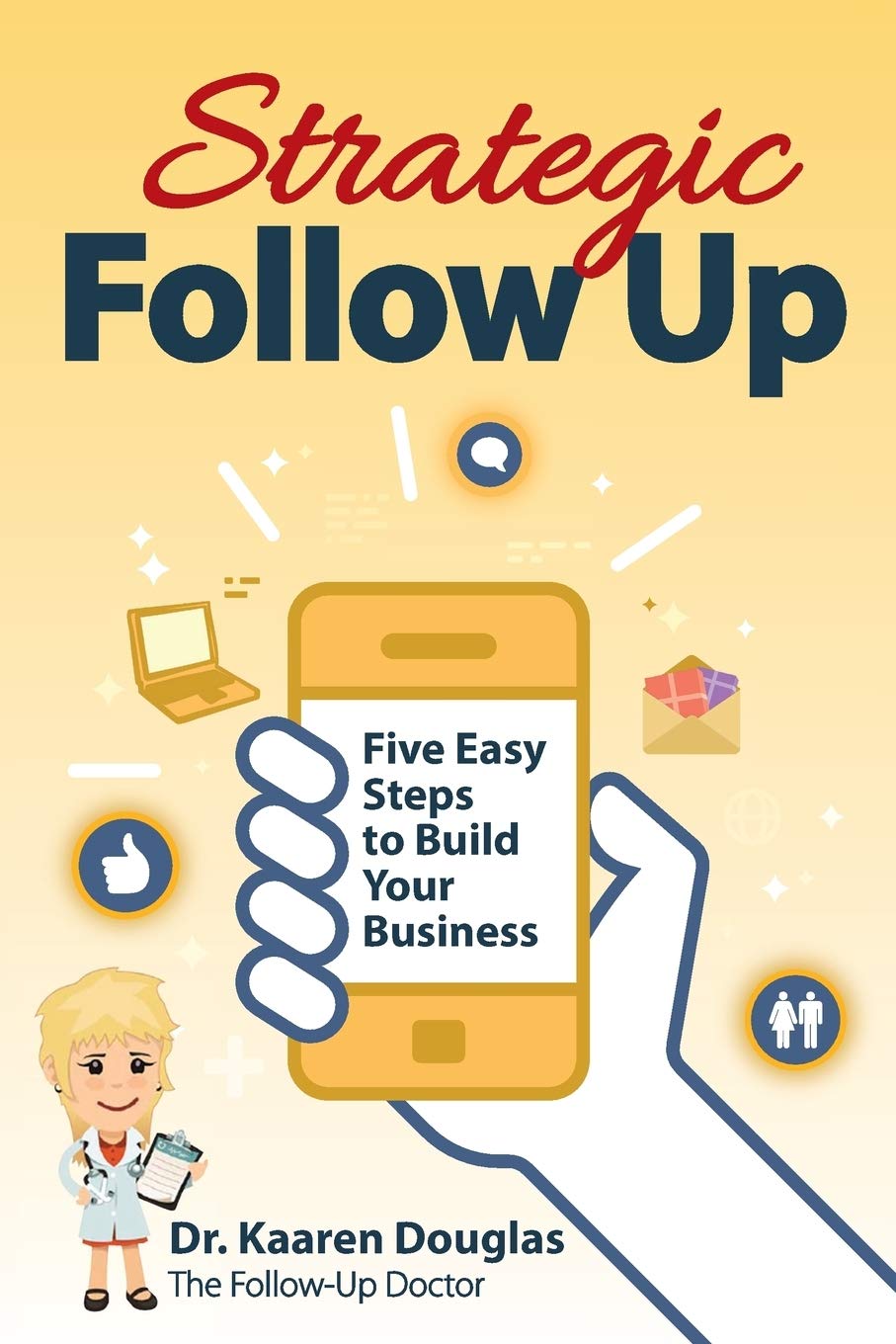 Amazon.com: Strategic Follow Up: Five Easy Steps to Build Your Business ...