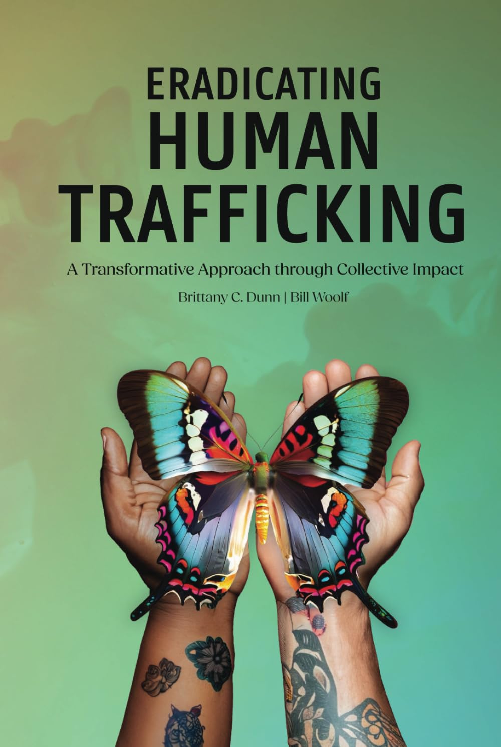 Eradicating Human Trafficking: A Transformative Approach through ...