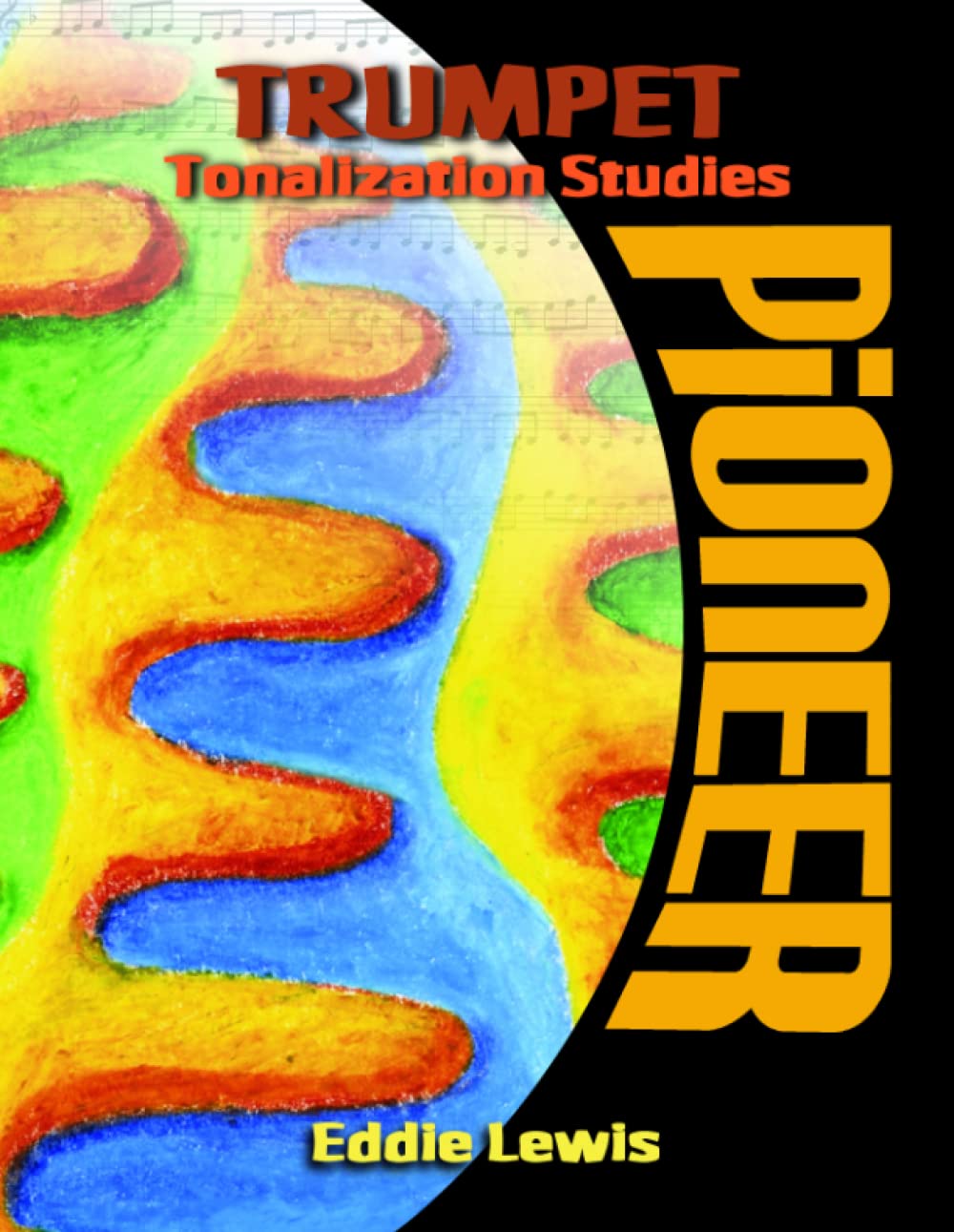 Trumpet Pioneer Tonalization Studies: Lewis, Eddie, Lewis, Pearl ...