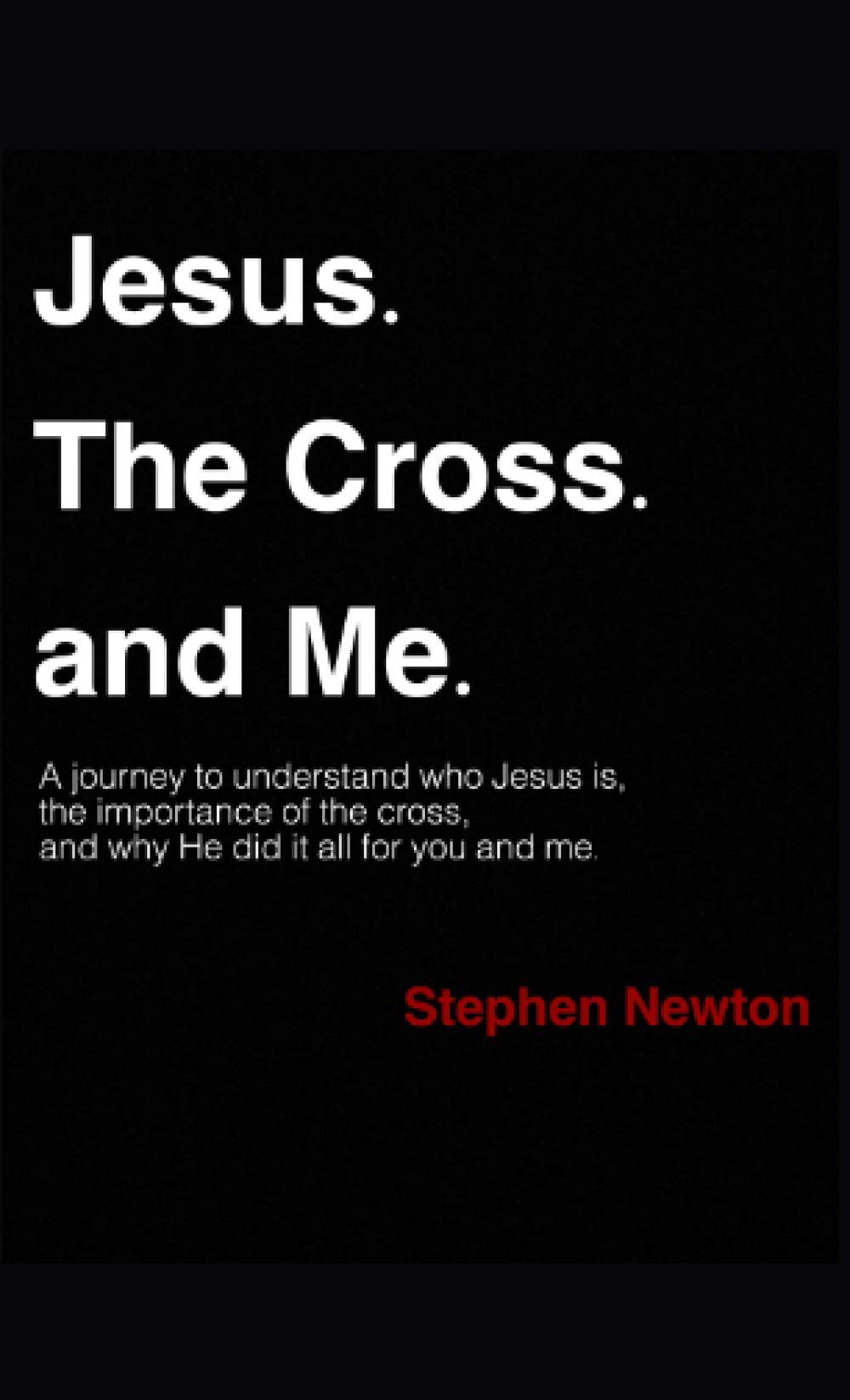 Jesus The Cross And Me A Journey To Understand Who | Desertcart INDIA