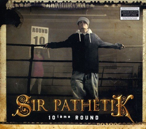 Sir Pathetik - 10Eme Round - Amazon.com Music
