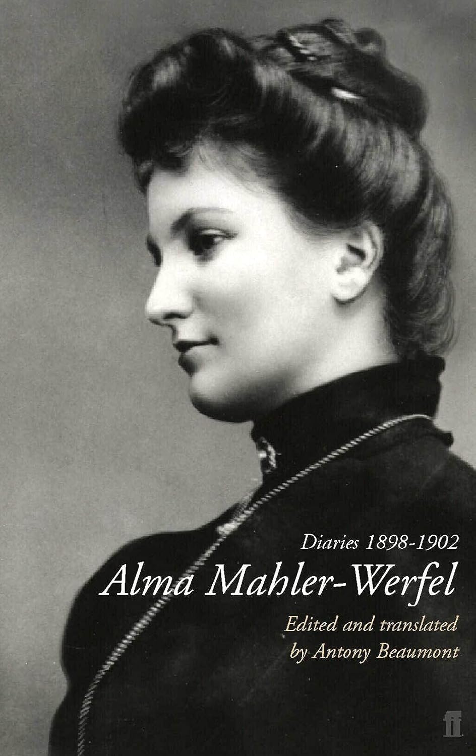 Alma Mahler-Werfel: Diaries 1898-1902 : Beaumont, Antony: Amazon.it: Libri