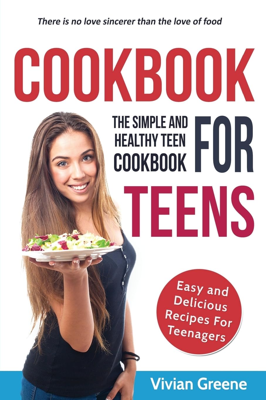 Amazon.com: Cookbook For Teens: Teen Cookbook - The Simple and Healthy ...