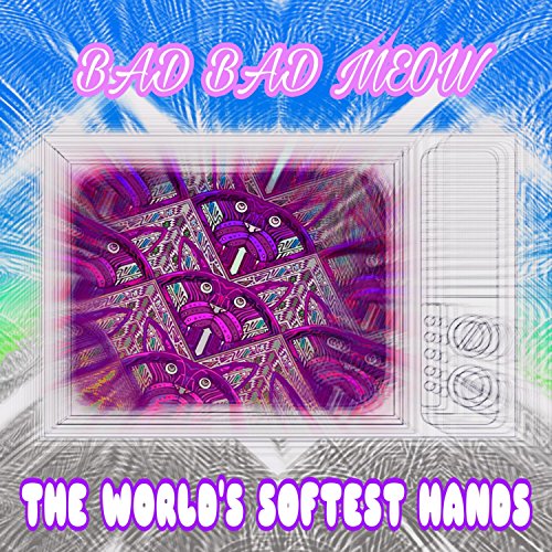 THE World's Softest Hands by Bad Bad Meow on Amazon Music - Amazon.com