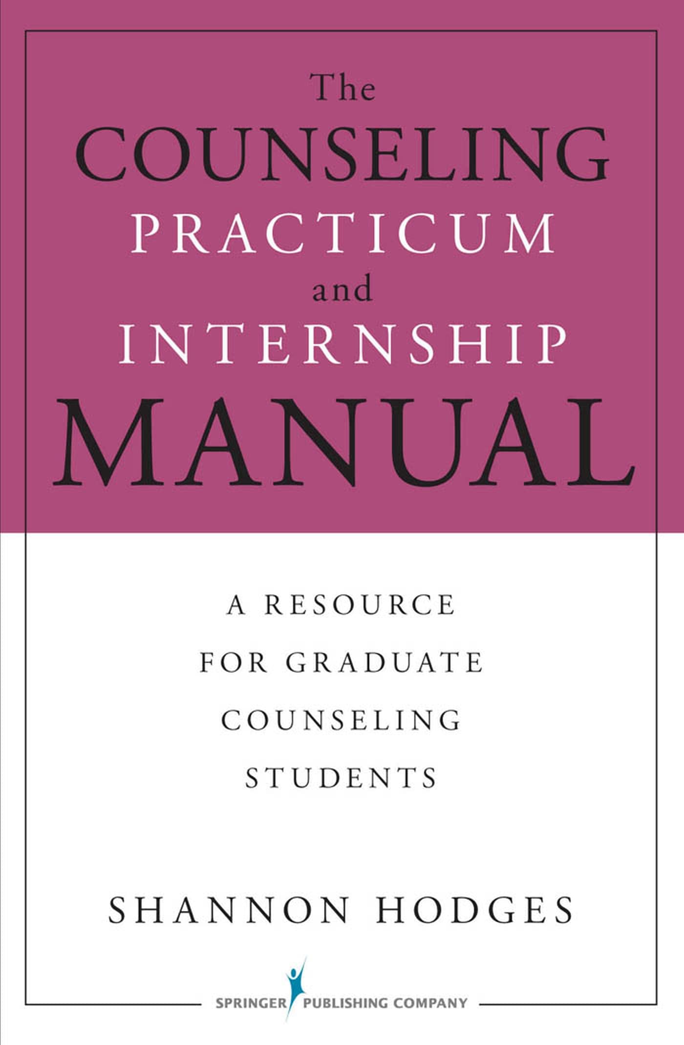 Amazon.com: The Counseling Practicum and Internship Manual: A Resource ...