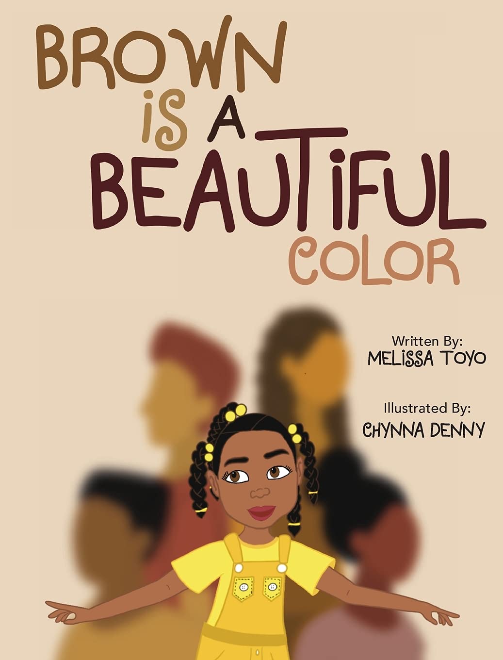 Brown is a Beautiful Color: Toyo, Melissa, Denny, Chynna: 9780578934266 ...