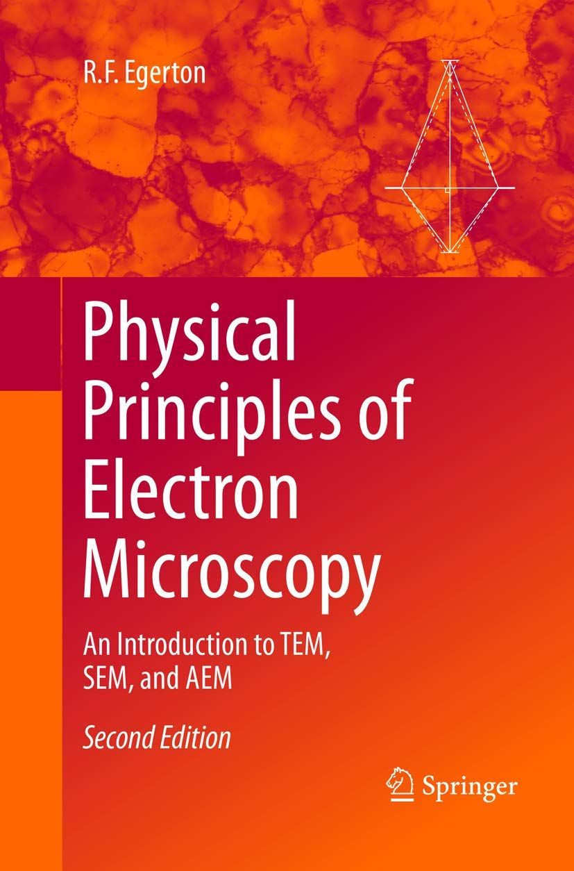 Physical Principles Of Electron Microscopy An Introduction To Tem Sem ...