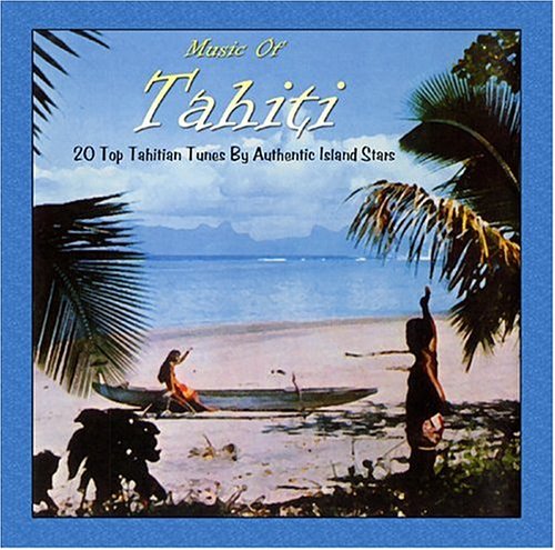 Various Artists - Music Of Tahiti - Amazon.com Music