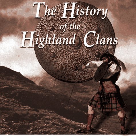 Amazon.com: The History of the Highland Clans: 9786806813174: Clyde ...