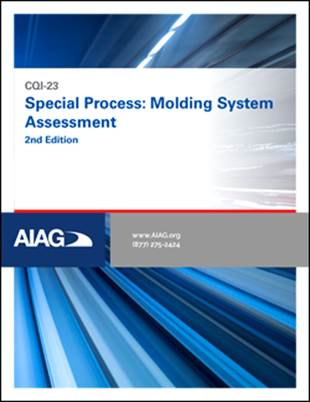 CQI-23 : Special Process : Molding System Assessment, 2nd Edition ...