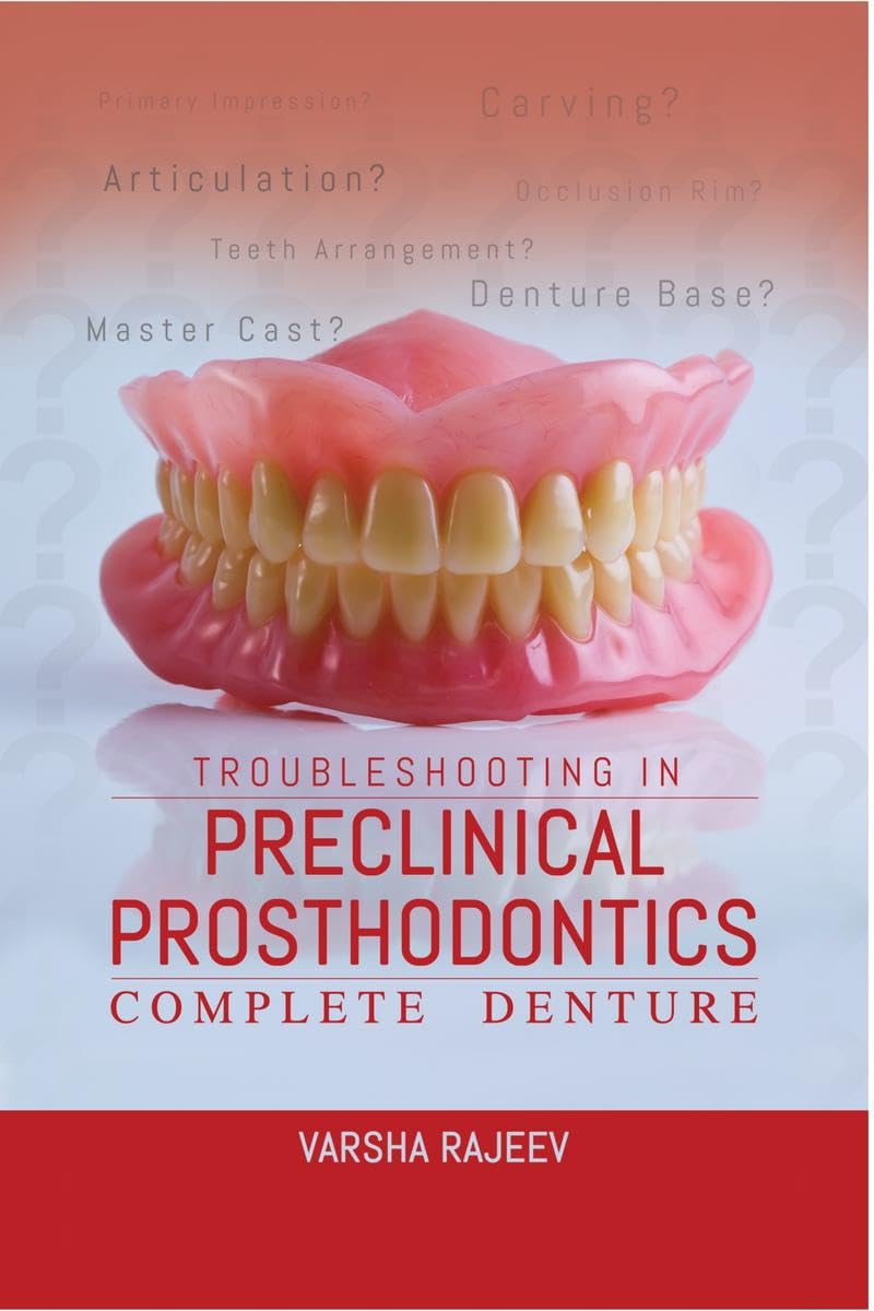 Buy Troubleshooting in Preclinical Prosthodontics Complete Denture Book ...