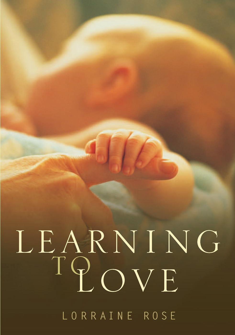 Learning to Love: The Developing Relationships between Mother, Father ...