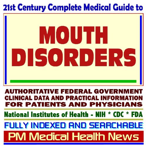 Buy 21st Century Complete Medical Guide to Mouth Disorders and Tongue ...