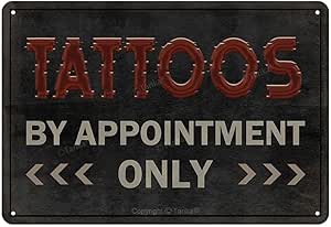 Amazon.com: Tattoos by Appointment Only Vintage Tin Sign Metal Art ...