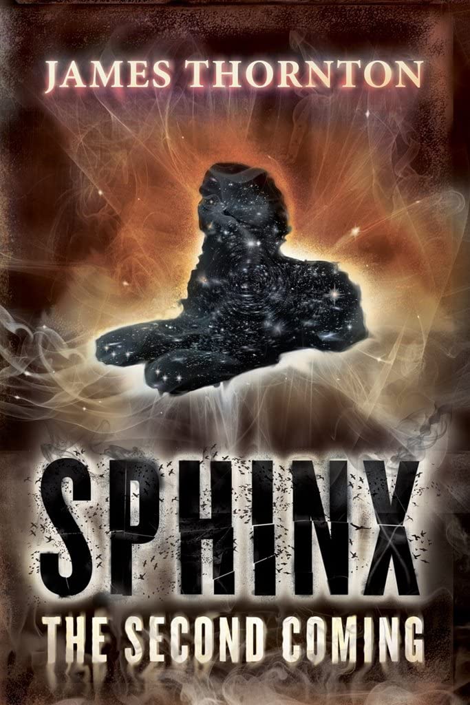 Sphinx: The Second Coming: Thornton, James: 9780956336446: Amazon.com ...