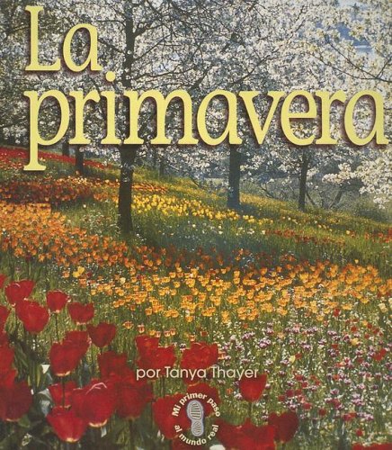 La Primavera/spring : Thayer, Tanya: Amazon.co.uk: Books