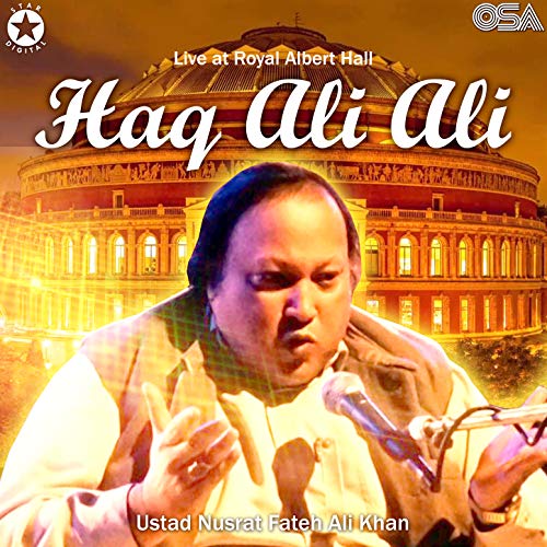 Haq Ali Ali by Ustad Nusrat Fateh Ali Khan on Prime Music