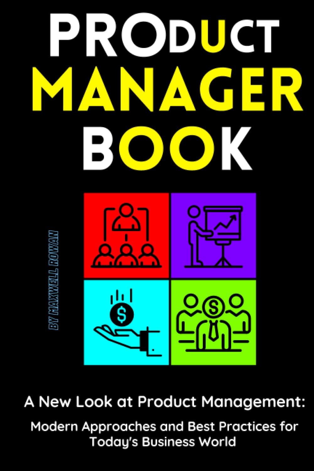 Product Manager Book: A New Look at Product Management: Modern ...