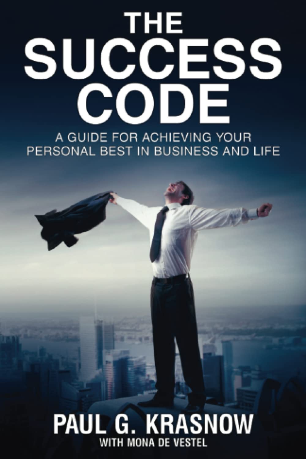 Amazon.com: The Success Code: A Guide for Achieving Your Personal Best ...