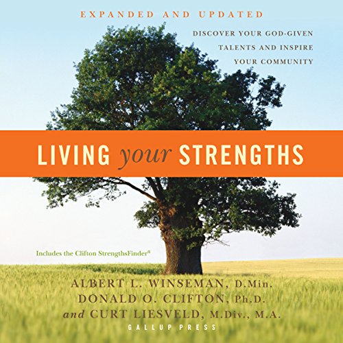 Amazon.com: Living Your Strengths: Discover Your God-Given Talents and ...
