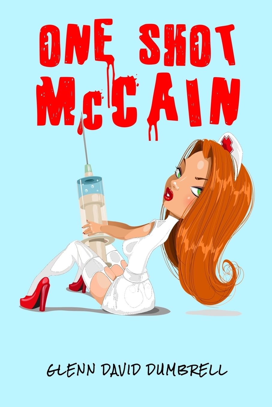One Shot McCain: Dumbrell, Mr Glenn David, Koutsantonis, Ms Maria ...