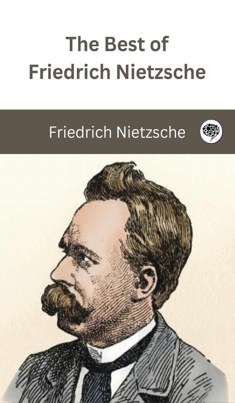 Buy The Best of Friedrich Nietzsche Book Online at Low Prices in India ...