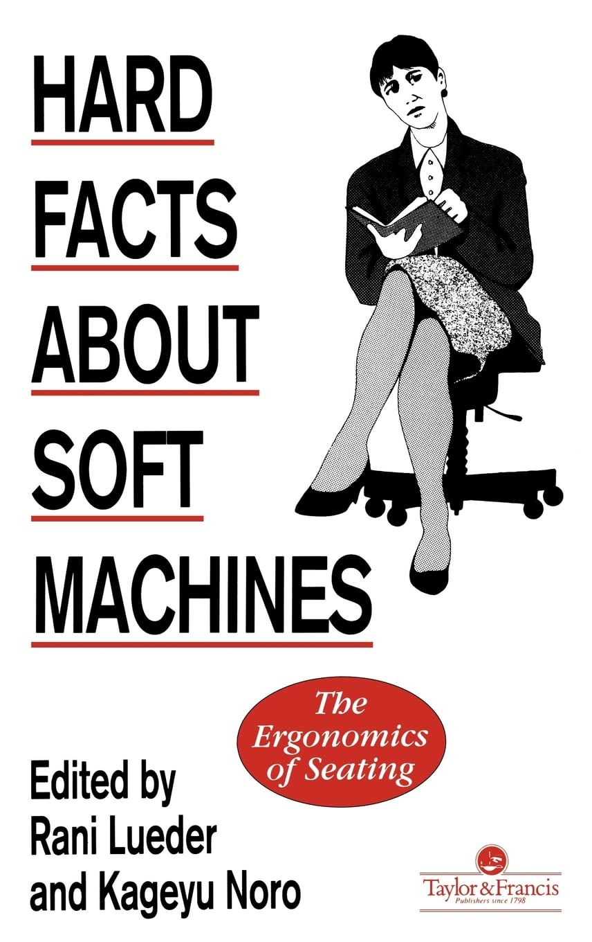 Buy Hard Facts About Soft Machines: The Ergonomics Of Seating Online at ...