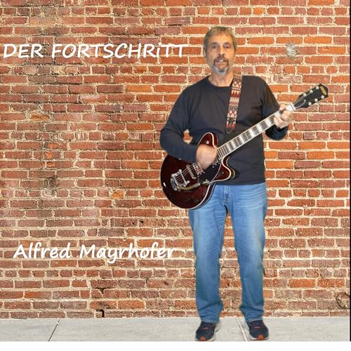 Écouter Der Fortschritt par Alfred Mayrhofer sur Amazon Music Unlimited
