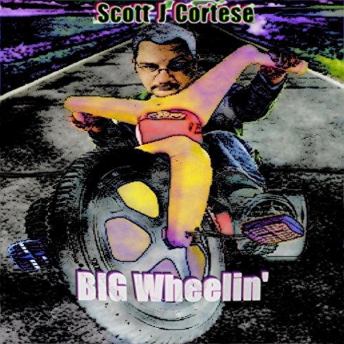 Amazon.com: Big Wheelin' : Scott J. Cortese: Digital Music
