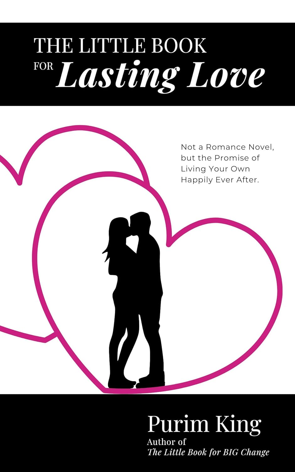 The Little Book for Lasting Love: Not a Romance Novel, but the Promise ...