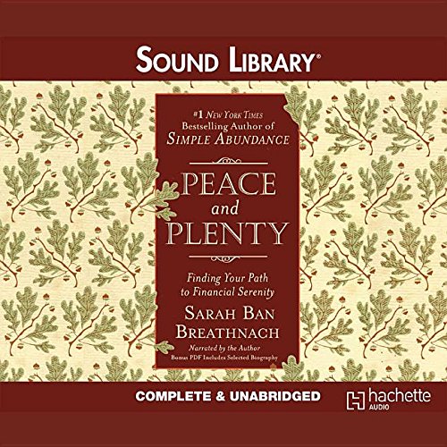 Peace and Plenty Lib/E: Finding Your Path to Financial Serenity: Ban ...